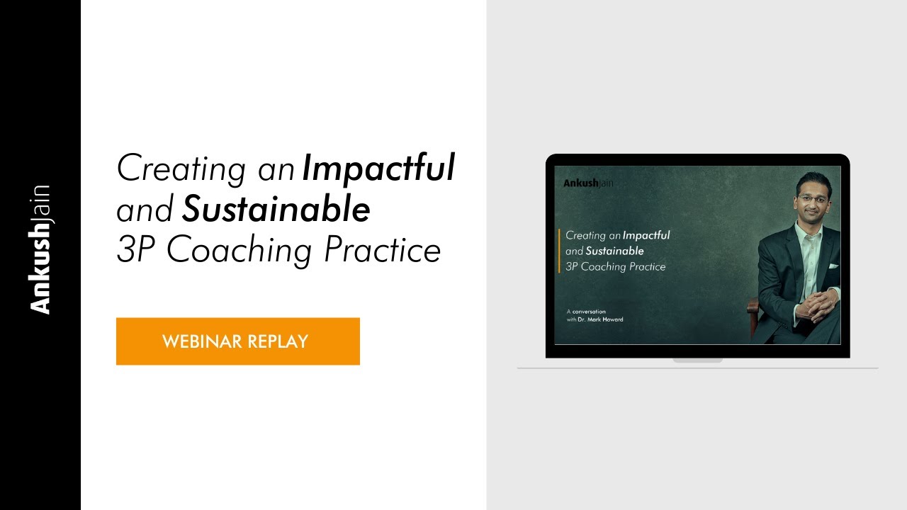 Creating an Impactful and Sustainable 3P Coaching Practice - Webinar ...