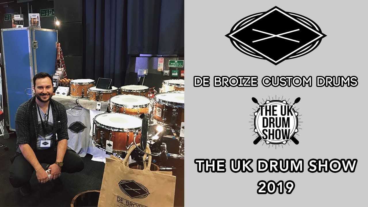 DE BROIZE CUSTOM DRUMS | UK DRUM SHOW 2019 - YouTube