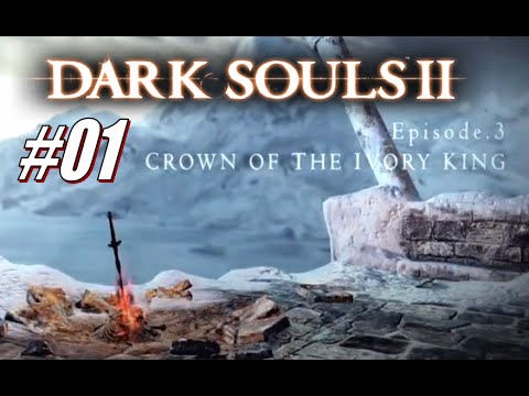 Dark Souls 2 - DLC The Crown Of The Ivory King. #01 - YouTube