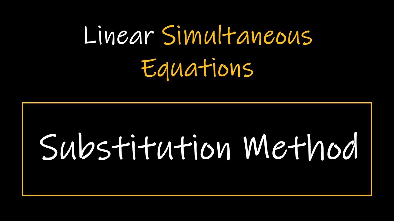 Simultaneous Equation by Substitution method - YouTube