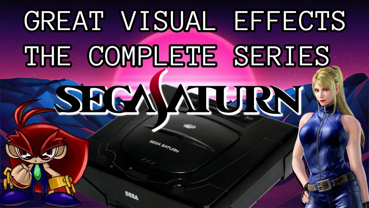 Great Visual Effects on the Sega Saturn - The Complete Series - YouTube