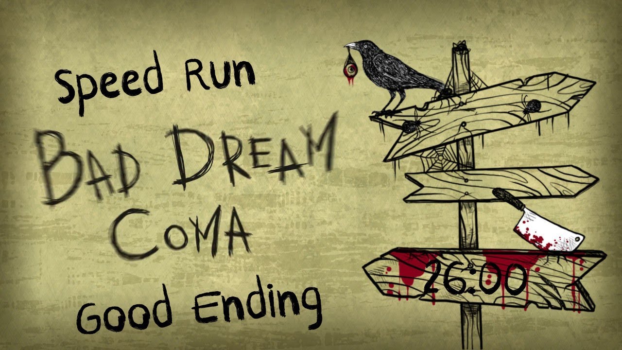 SpeedRun Bad Dream: Coma - 2eme Run (Good Ending 26:00) - YouTube