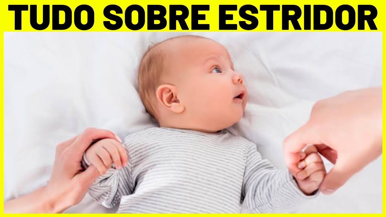 ESTRIDOR - O QUE É, CAUSAS, SINTOMAS E TRATAMENTO - YouTube