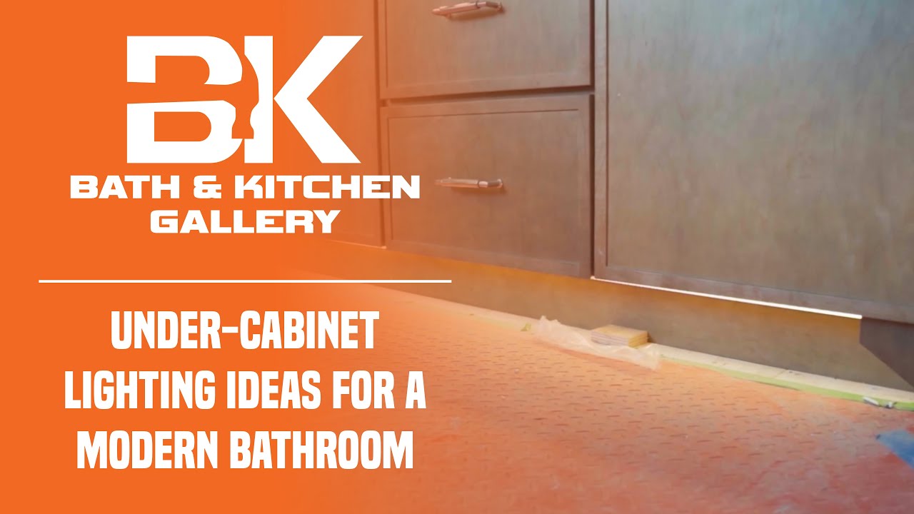 Under-Cabinet Lighting Ideas For A Modern Bathroom | Bath & Kitchen ...