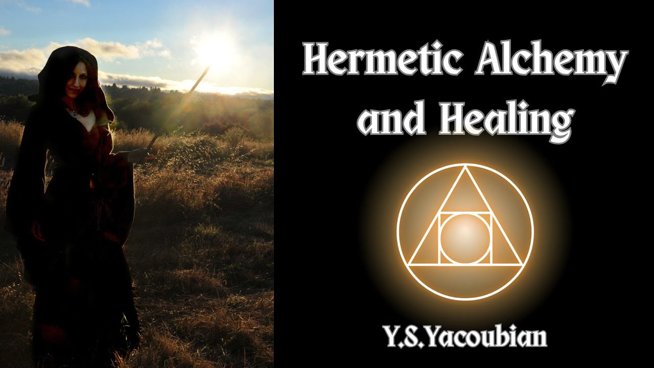 Hermetic Alchemy and Healing - YouTube