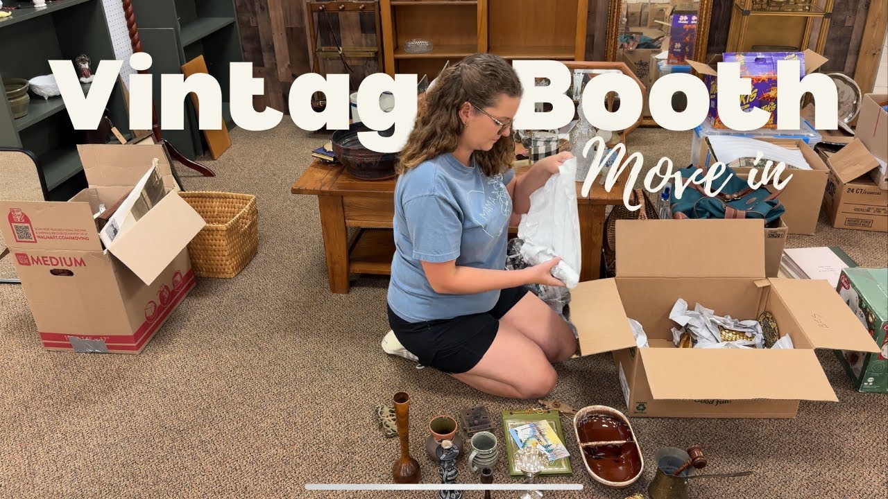 Setting Up My Vintage Booth: Complete Move-In Process! - YouTube