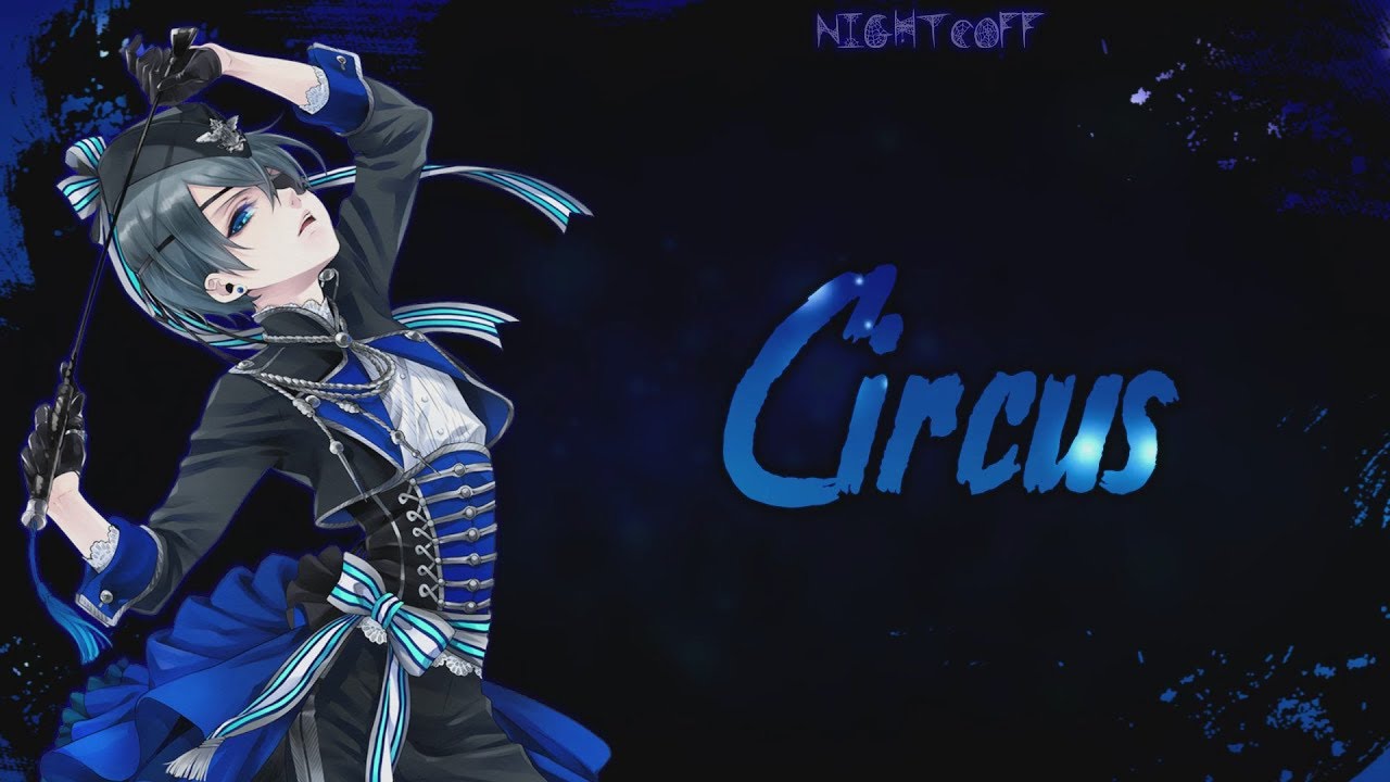 ☆Nightcore ~ Circus || male version || lyrics 🎃 - YouTube