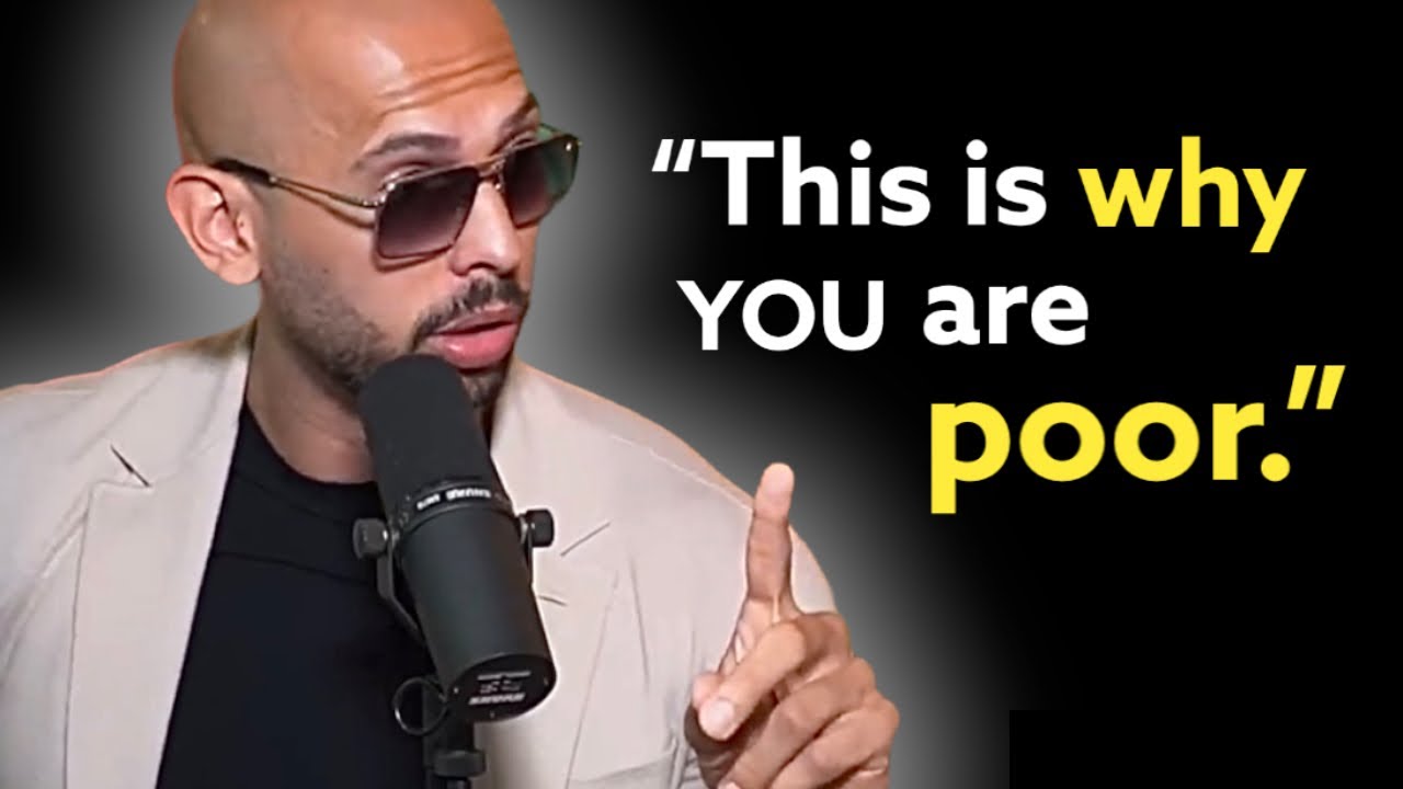 Andrew Tate explains: “Why 99% of people will remain poor.” - YouTube