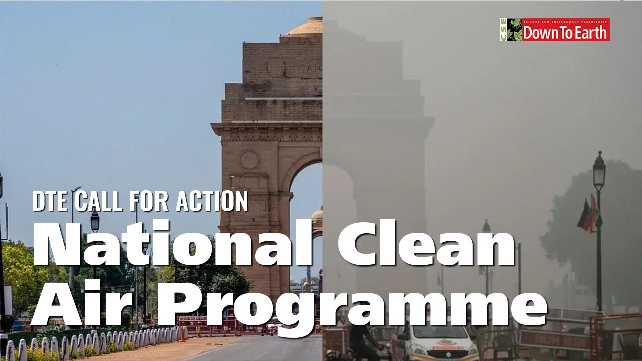 National Clean Air Programme: An Agenda for Reform | DTE Call For ...