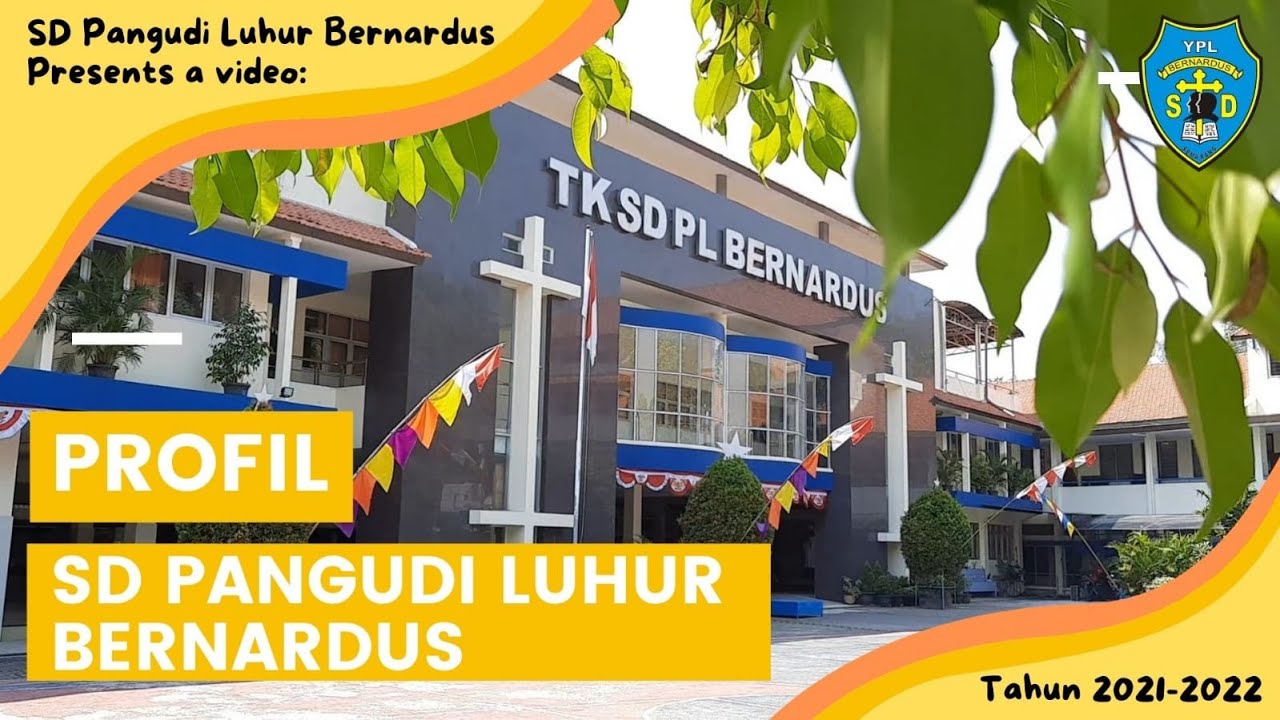 Profil SD Pangudi Luhur Bernardus - YouTube