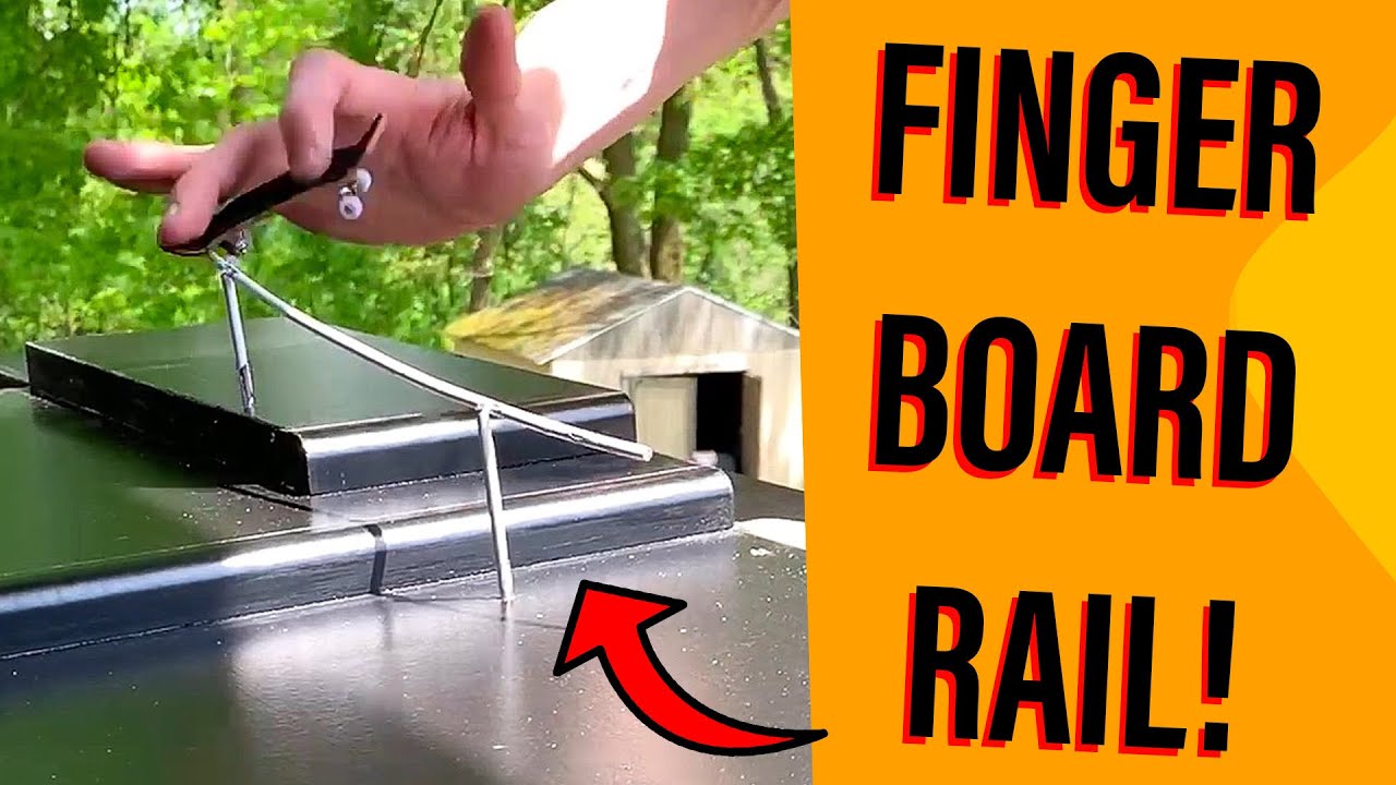 Homemade Fingerboard Rail - Outside Session - Good Blessings ...