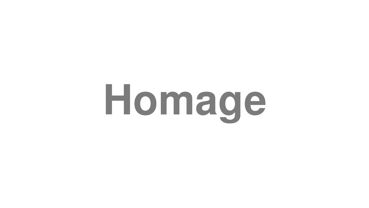 How to Pronounce "Homage" - YouTube