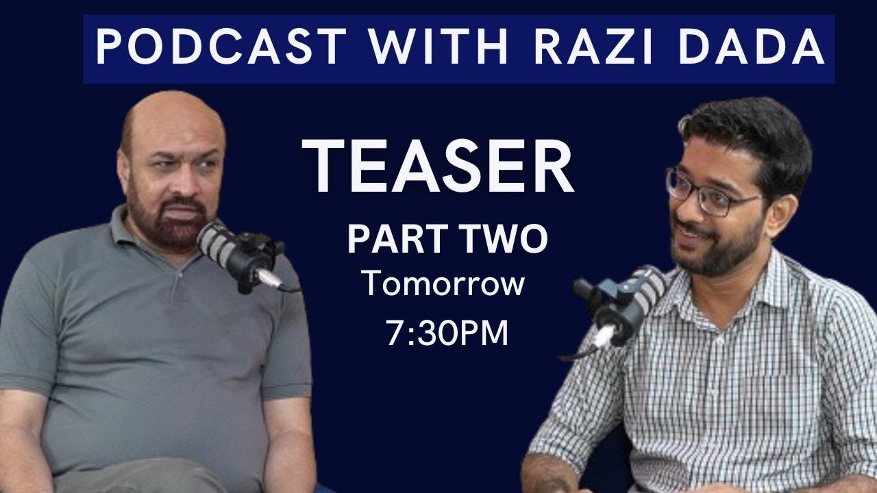 TEASER OUT Podcast With Rizwan Razi (Razi Dada) @RaziNaama Tomorrow 7: ...