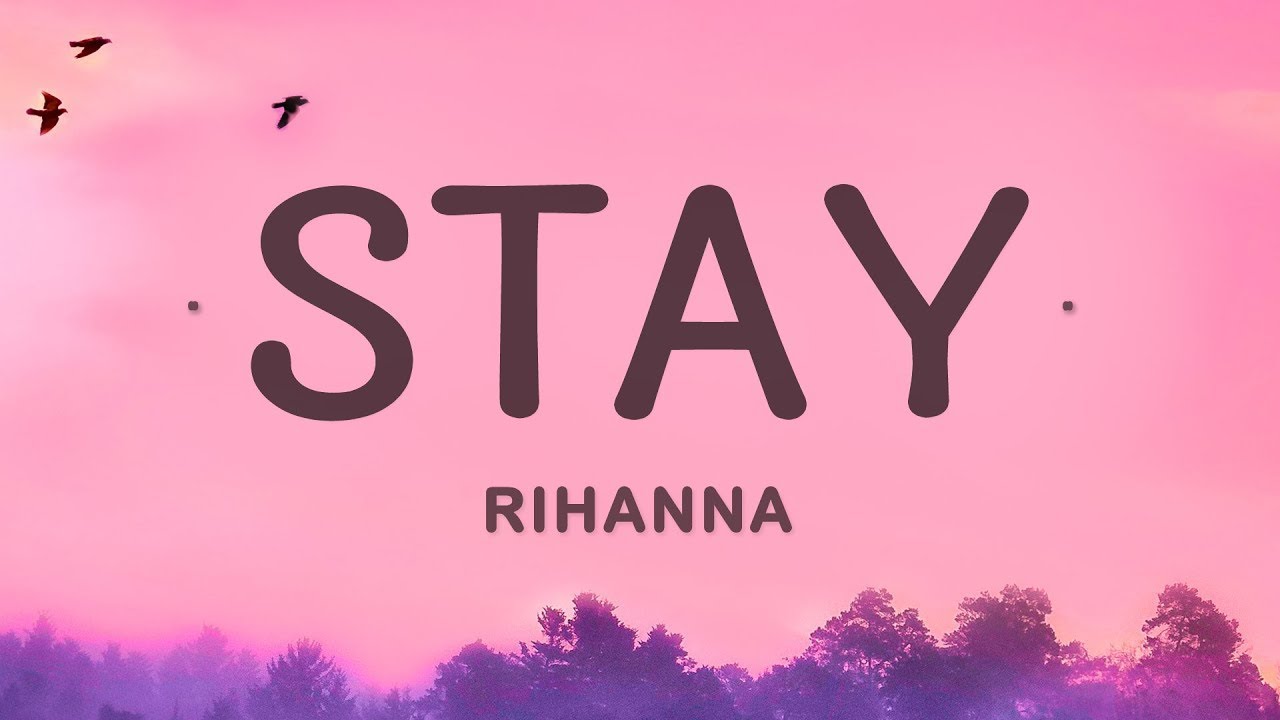 Rihanna - Stay (Lyrics) |1hour Lyrics - YouTube