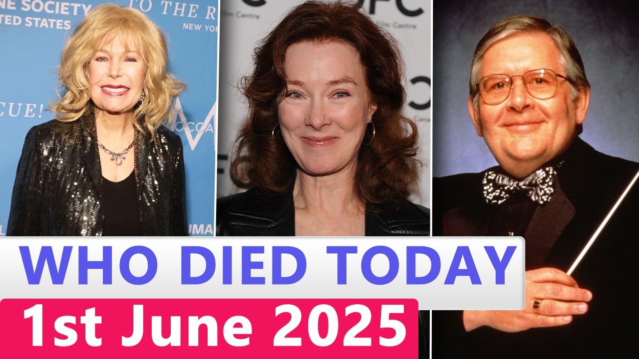 13 Famous Actors Who died Today 1st June 2025 - YouTube