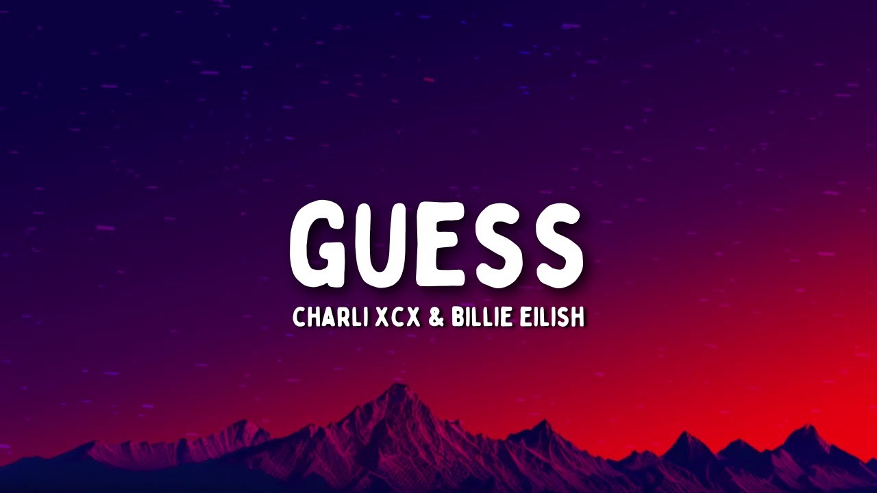 Guess - Charli Xcx & Billie Eilish tradução (PT/BR) - YouTube