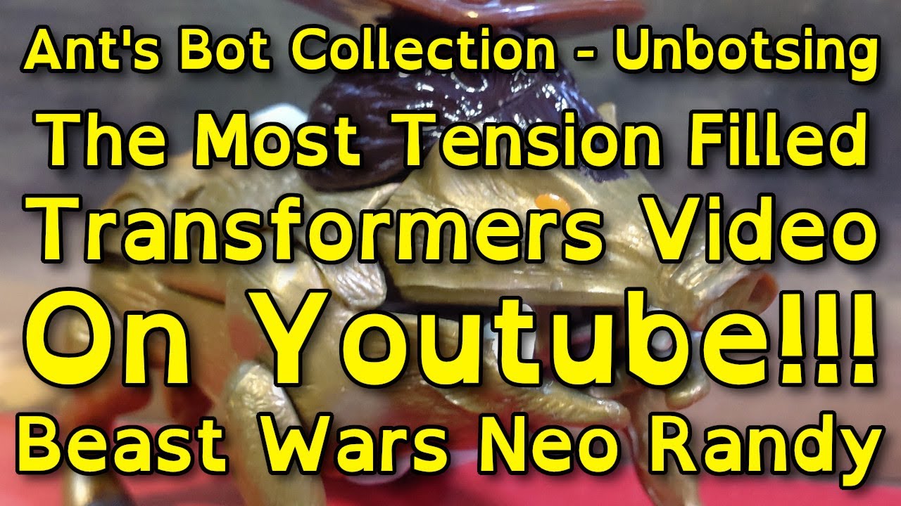 ABC Unbotsing - Beast Wars Neo Randy - The Most intense Transformers ...