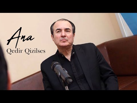 Qedir Qızılsəs - Ana (Official Audio Clip)