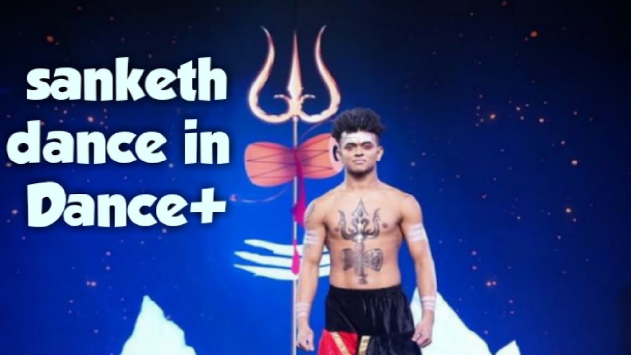 Sanketh dance performance in dance+ full-screen - YouTube