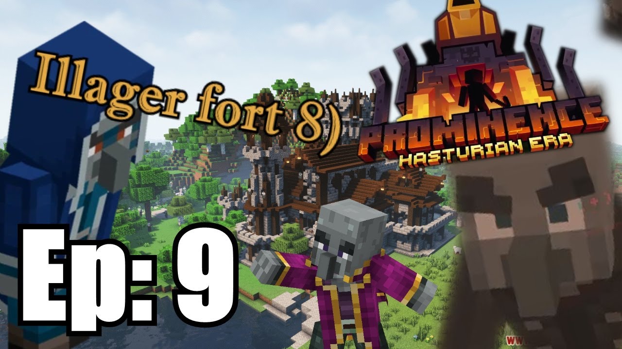 Prominence 2 Modpack - Ep: 9 Illager fort 8) - YouTube
