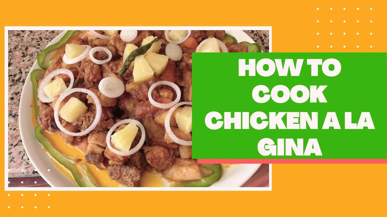 Chicken Ala Gina| Own Version - YouTube