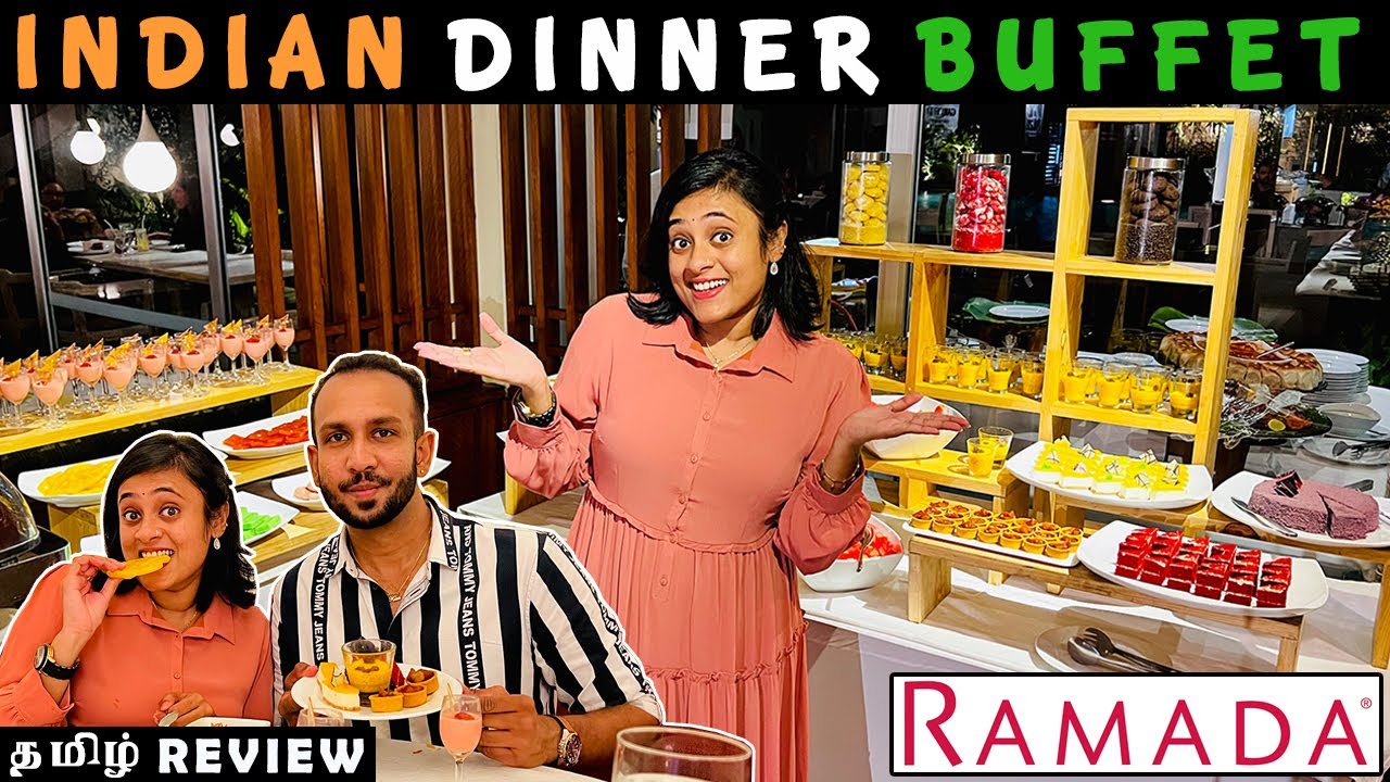 Indian Dinner Buffet at Ramada Colombo | Unlimited Food | தமிழ் food review - YouTube