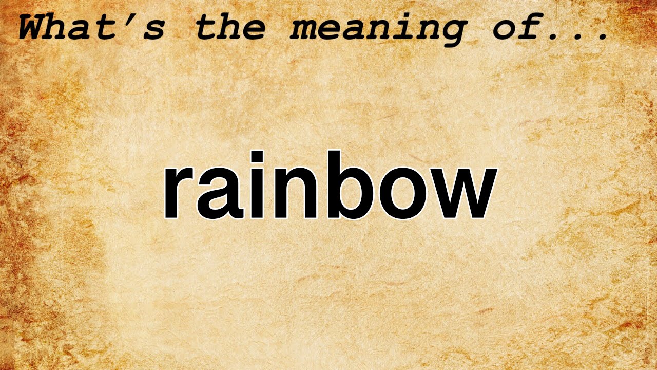 Rainbow Meaning : Definition of Rainbow - YouTube
