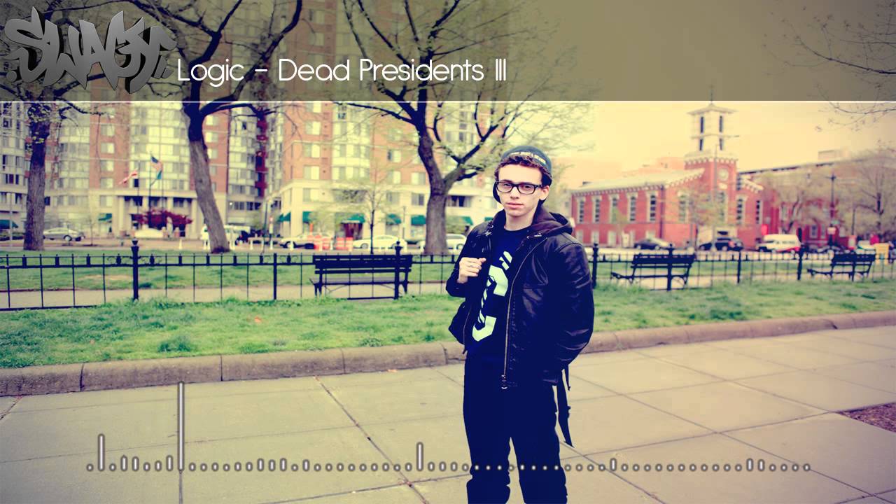 Logic - Dead Presidents III - YouTube