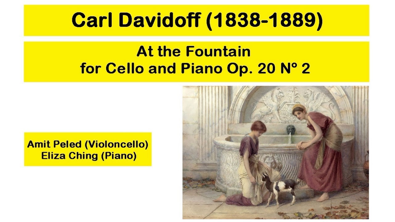 Carl Davidoff (1838-1889) - At the Fountain, for Cello and Piano Op. 20 ...