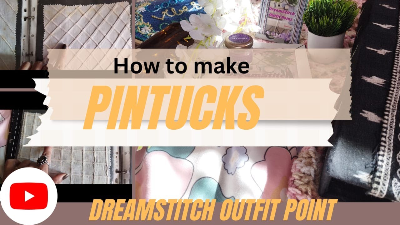 How to Sew Pin Tucks ||D.O.P Online Stitching Class - YouTube