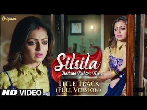 Silsila badalte rishton ka Title Duet Song  Drashti Dhami New WhatsApp Status 2018 colors TV