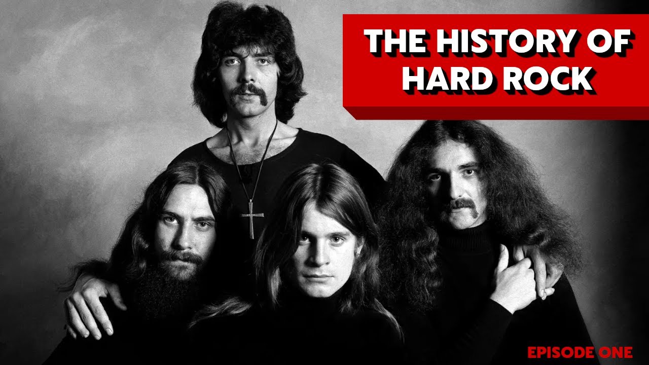 The History of Hard Rock - Episode One (Featuring: Black Sabbath, Deep ...