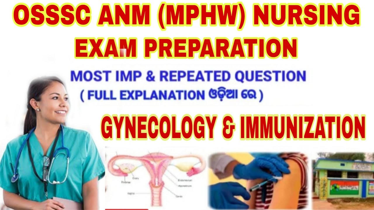 OSSSC ANM/MPHW EXAM / MCQ WITH FULL EXPLANATION/ GYNECOLOGY ...