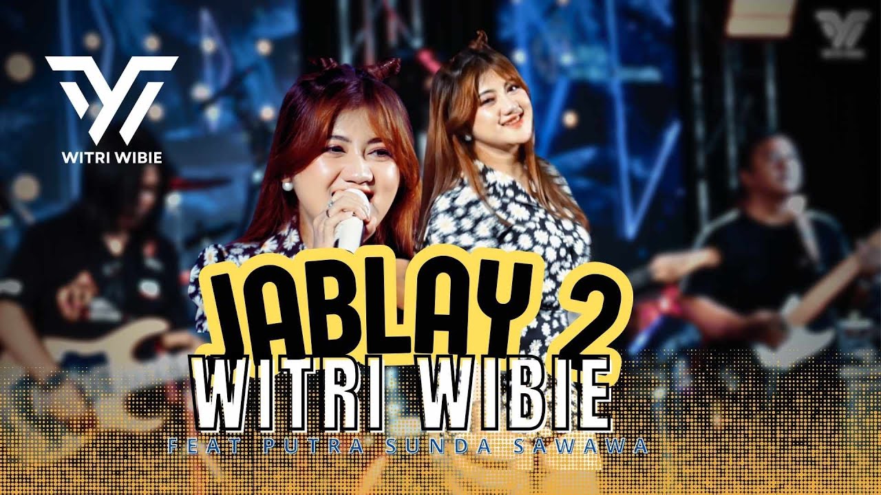 WITRI WIBIE x PSS - JABLAY 2 (LIVE SESION - VERSI BAJIDOR ) - YouTube