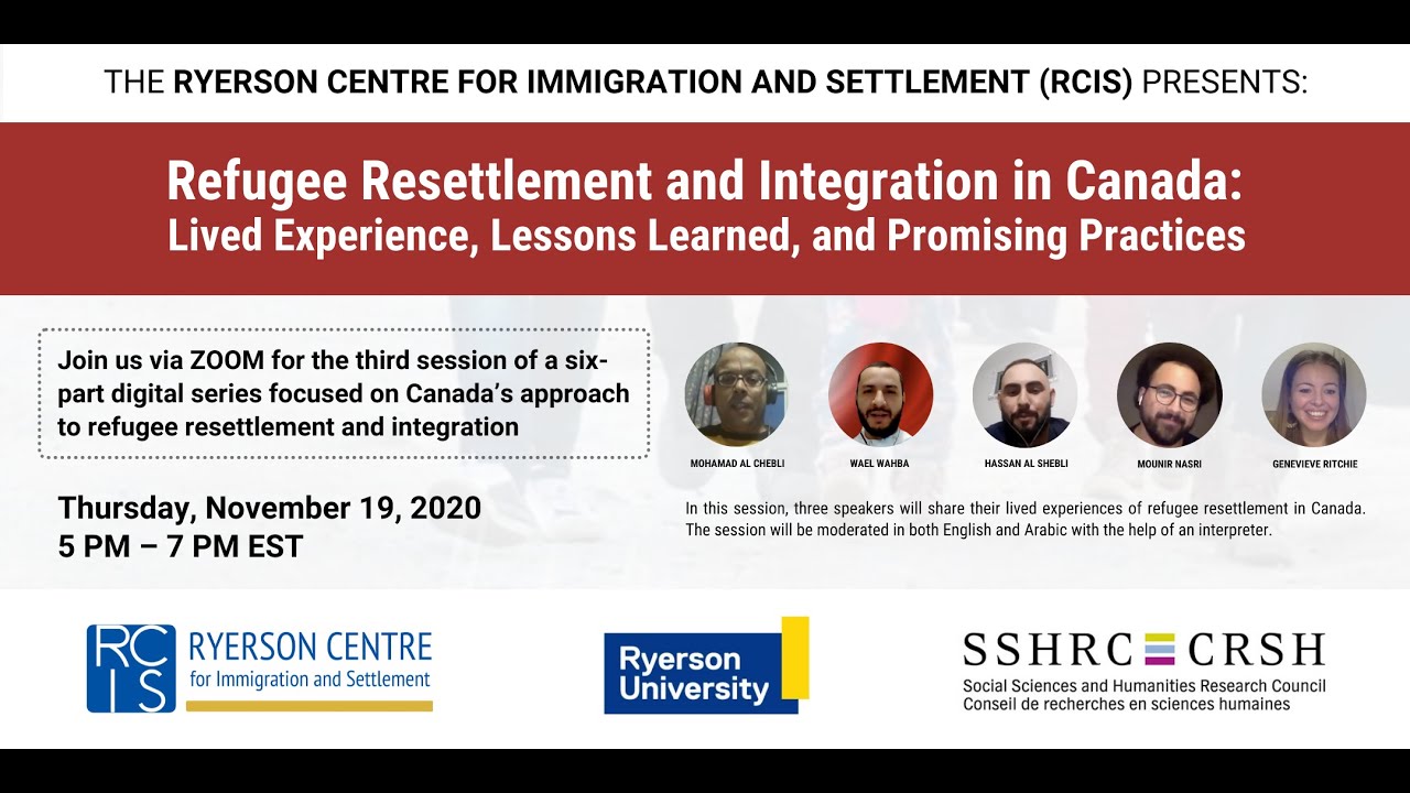Refugee Resettlement & Integration in Canada Series – Session 3 - YouTube