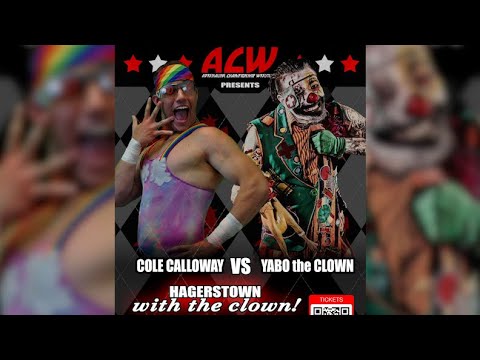 Cole Calloway vs Yabo the Clown - Hagerstown With the Clown // #acw ...