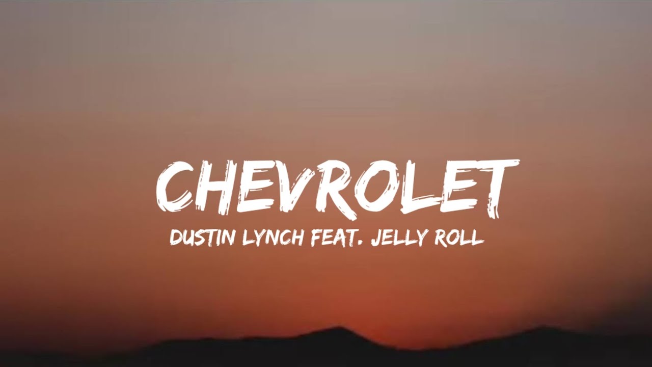 Dustin Lynch - Chevrolet feat. Jelly Roll [lyrics] Chords - Chordify