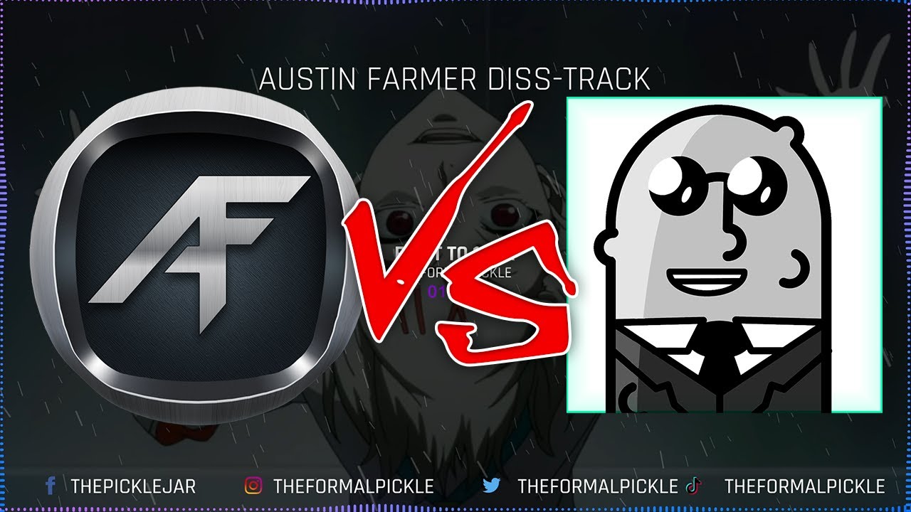 AUSTIN FARMER DISS-TRACK (FIRST TO 100K - THEFORMALPICKLE) - YouTube