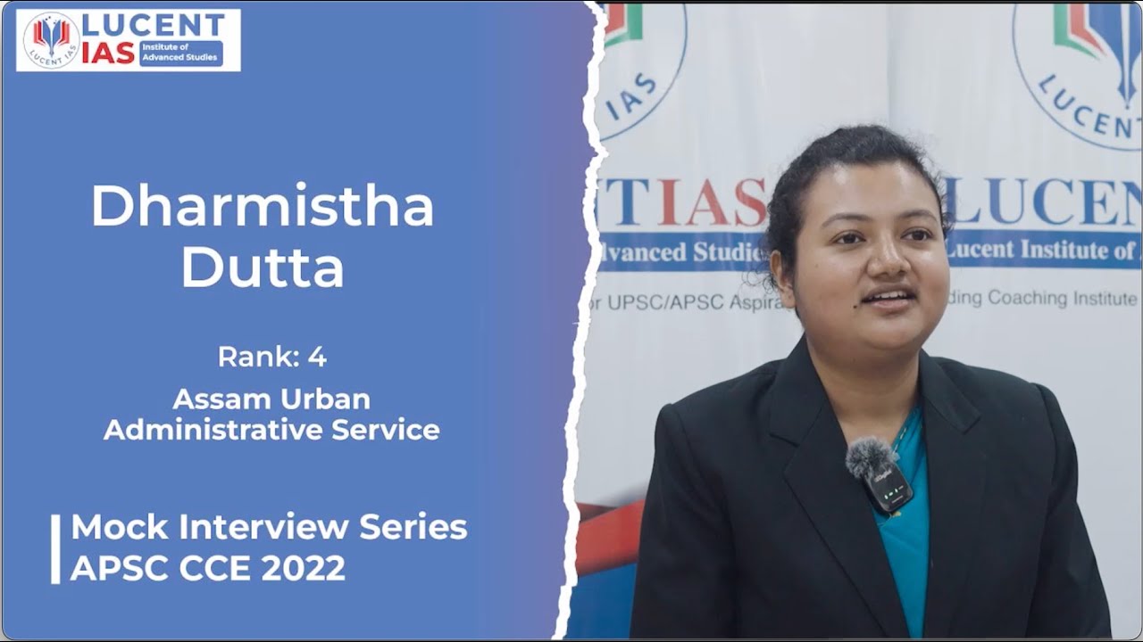 APSC Topper | Dharmistha Dutta | Rank-4 | Assam Urban Administrative Service | APSC CCE 2022 ...