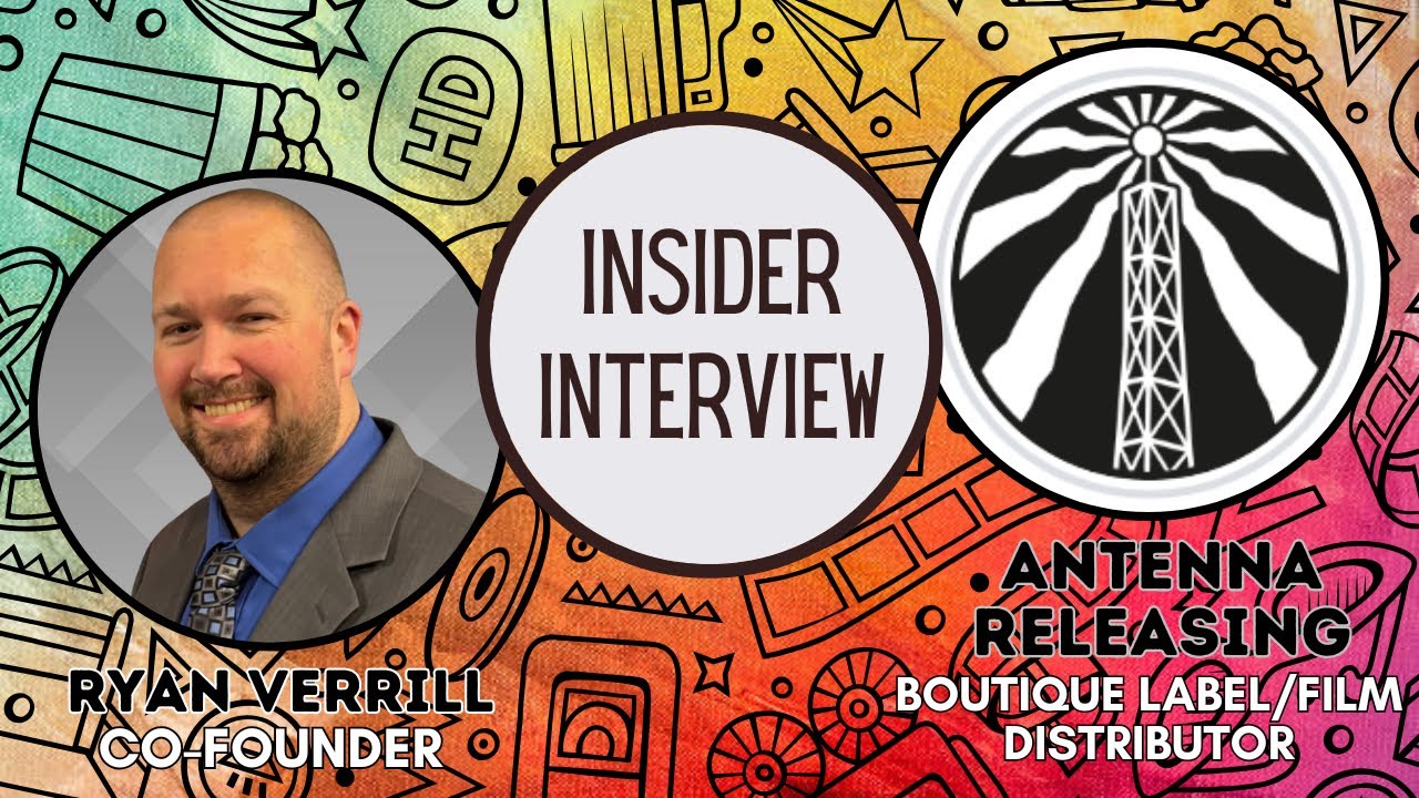 Interview w/ Ryan Verrill Co-Founder of New Boutique Label/Film ...