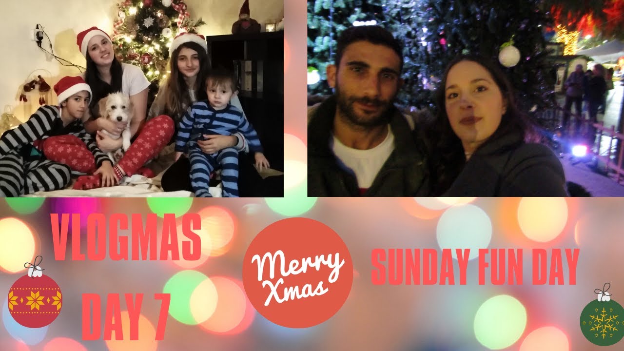 VLOGMAS DAY 7/ΜΙΑ ΚΥΡΙΑΚΑΤΙΚΗ ΜΕΡΑ!!!!!! - YouTube