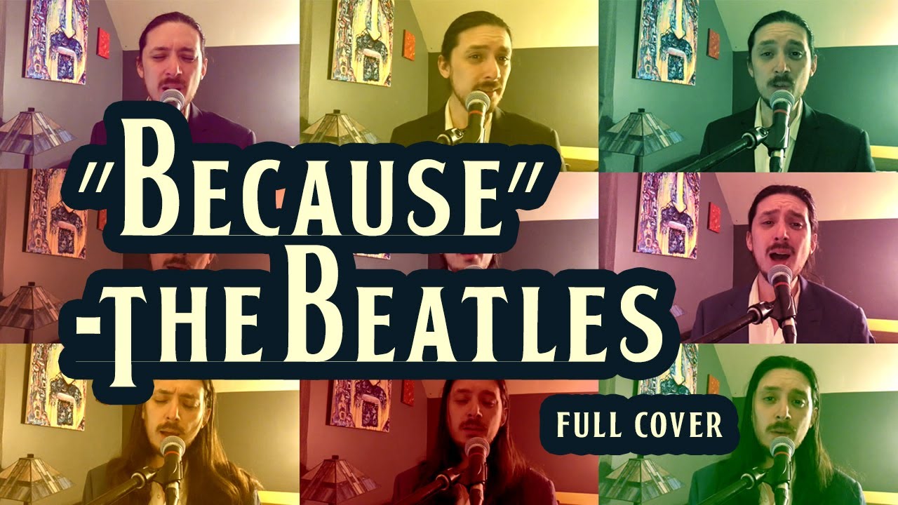 Because - The Beatles (full cover) - YouTube