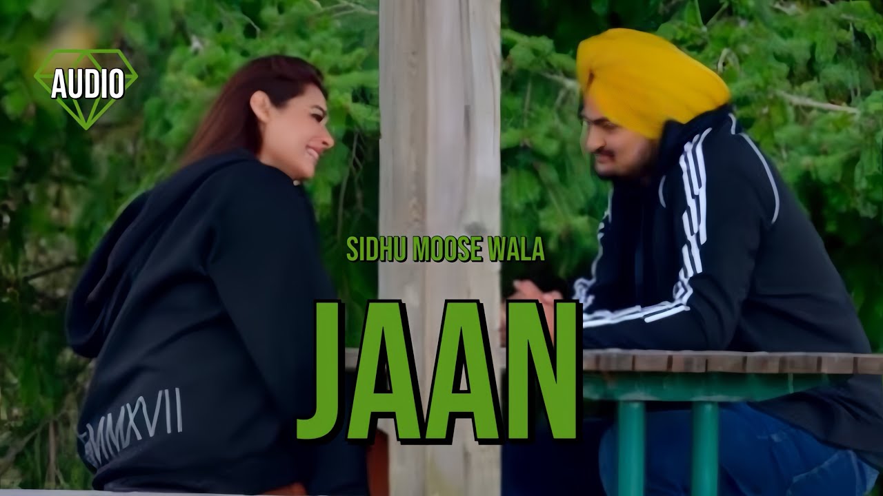 Jaan Audio Track By Sidhu Moose Wala | Punjabi Music - YouTube