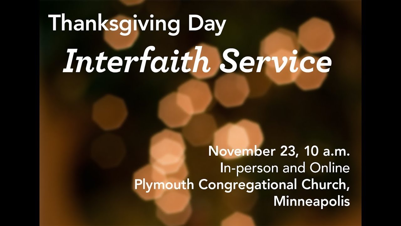 Thanksgiving Day Interfaith Worship Service, Nov. 23, 10 a.m. (complete ...