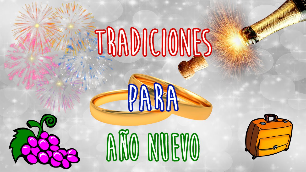 Tradiciones para año nuevo - YouTube