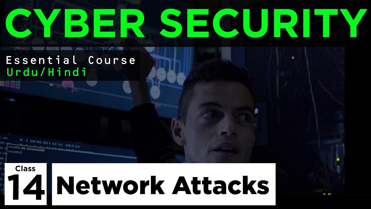 Cyber Security Essential Course Urdu Hindi Class 14 Network Attack cyber-security-essential-course-urdu-hindi-class-14-network-attack