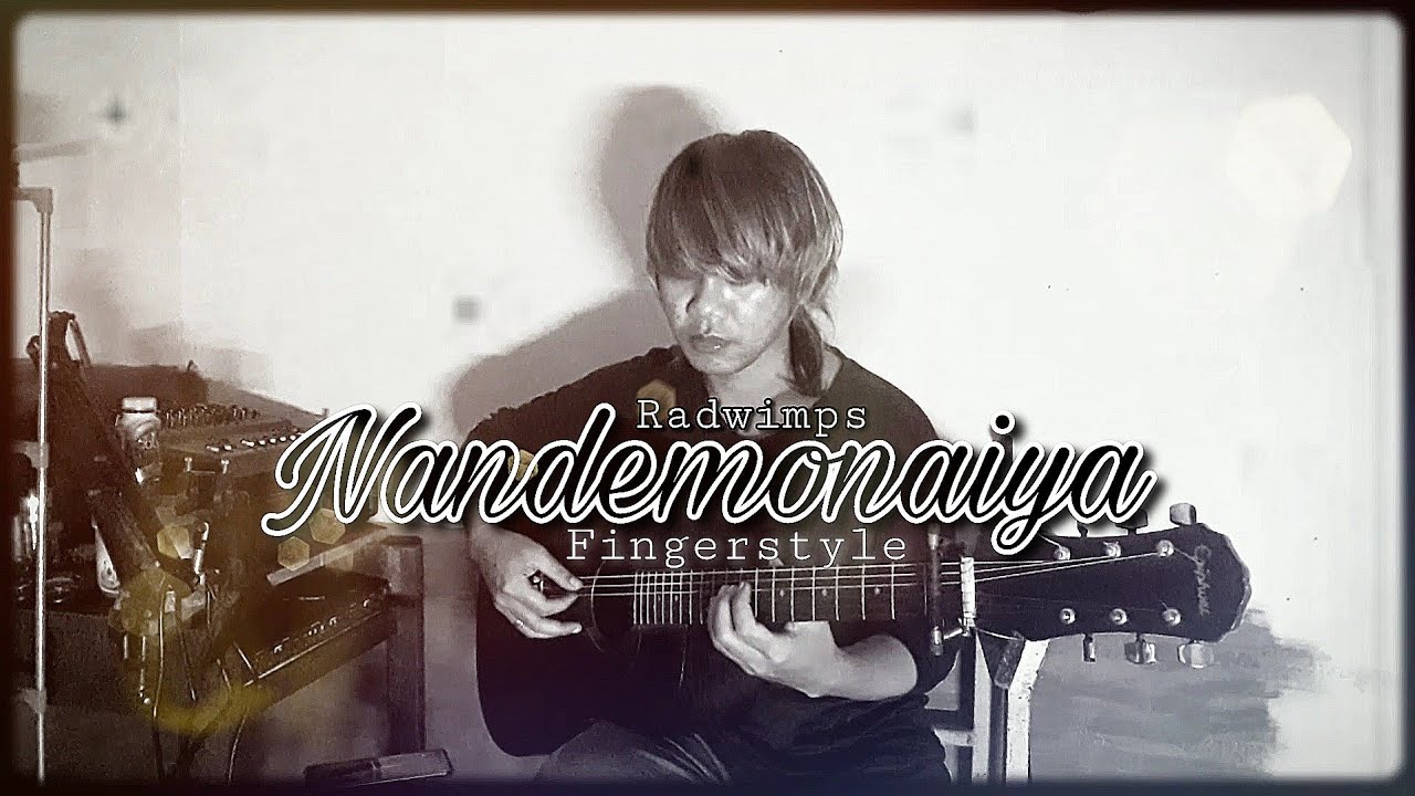 RADWIMPS | Nandemonaiya - Sountrack | Kimi no Na wa ( Fingerstyle ...