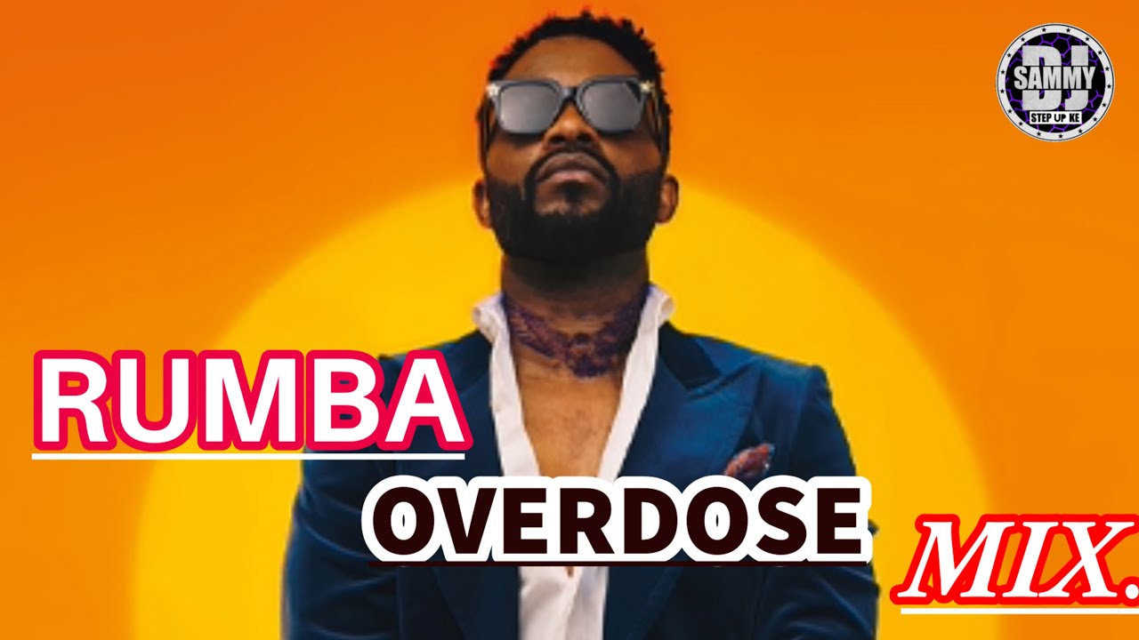 Rumba Overdose Mix Vol 1 FT Faya Tess,Ferre Gola,Mbilia Bel,Madilu ...