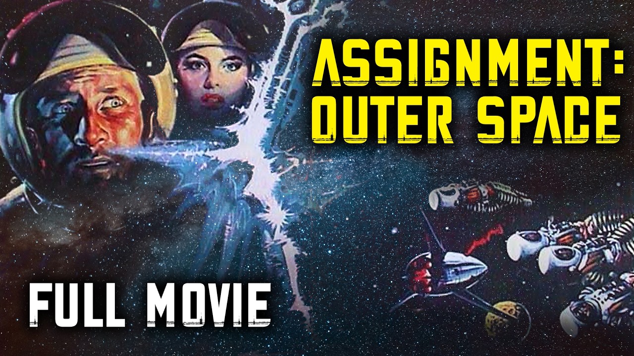 ASSIGNMENT OUTER SPACE | Full Length Classic Sci-Fi Movie | English ...