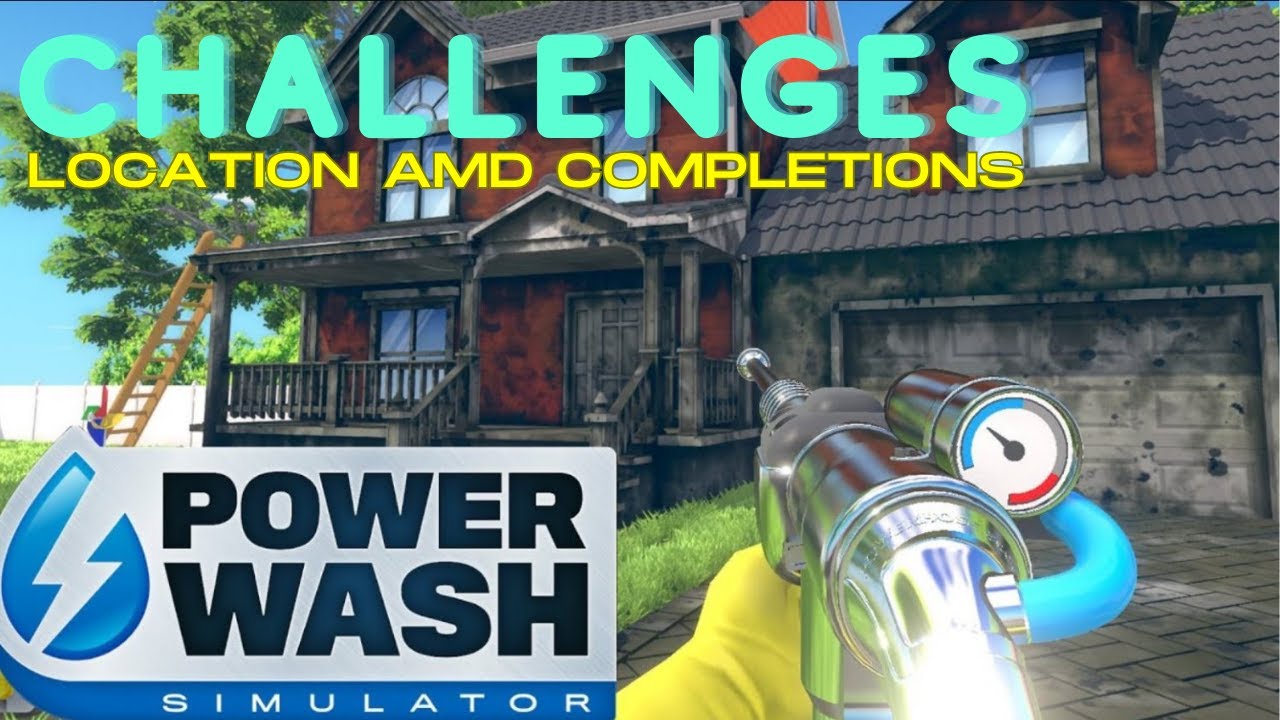 Powerwash Simulator Special Challenges Guide - YouTube